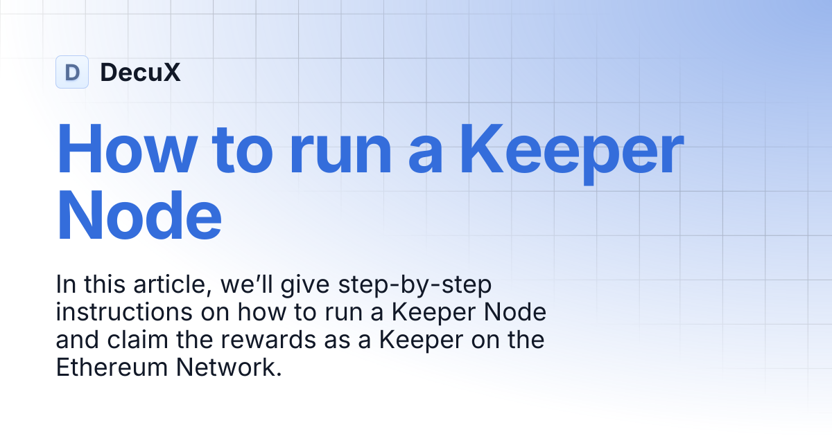 How to run a Keeper Node | DecuX